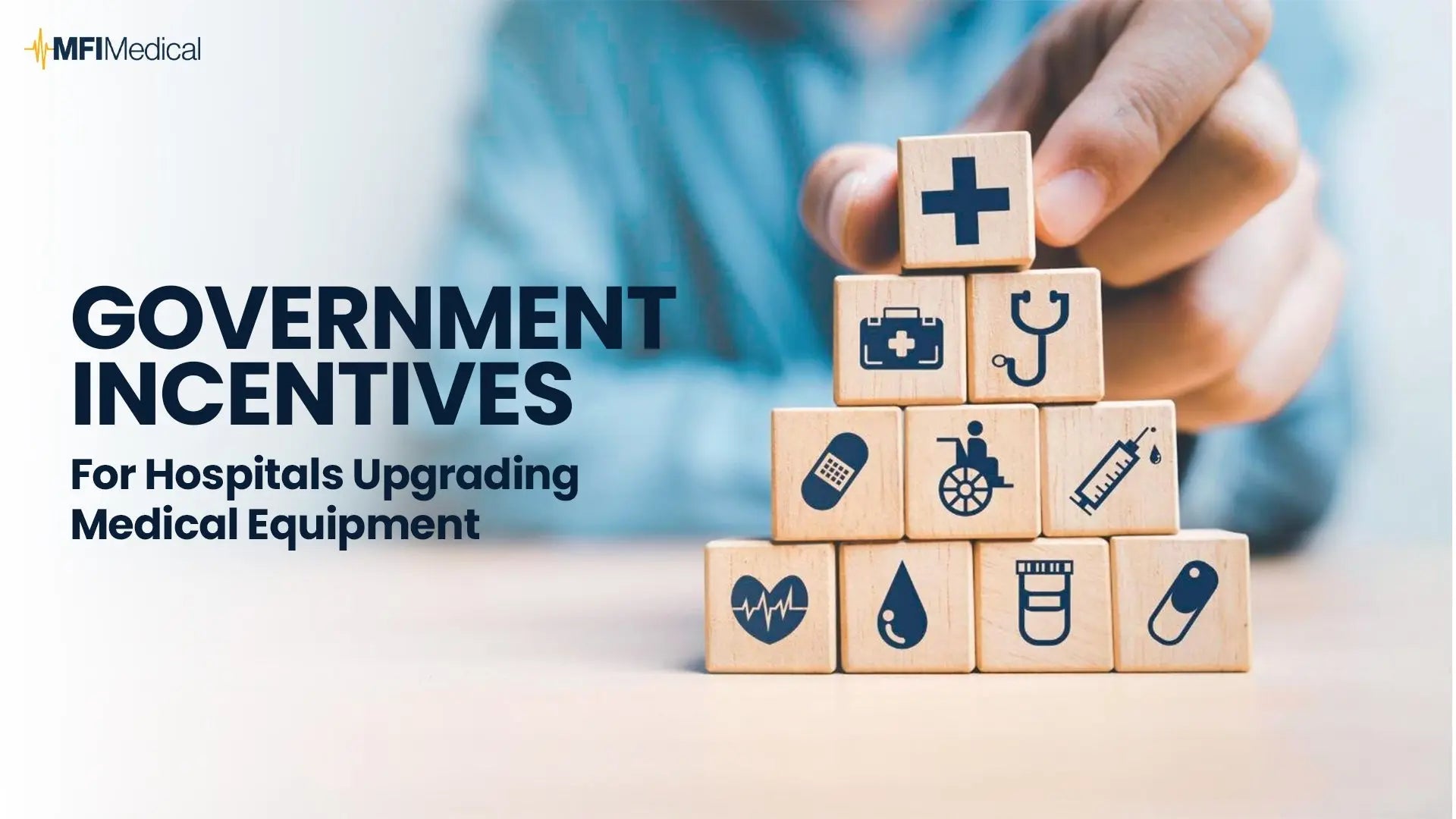 Government Incentives for Hospitals Upgrading Equipment - MFI